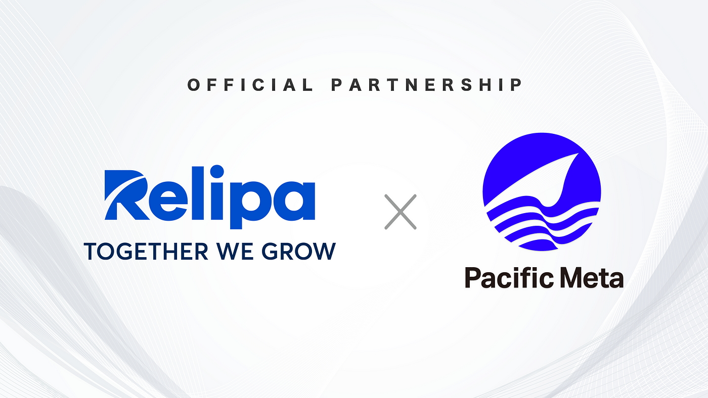 Pacific Meta partners with blockchain development company Relipa Japan ! | Pacific Meta Inc.